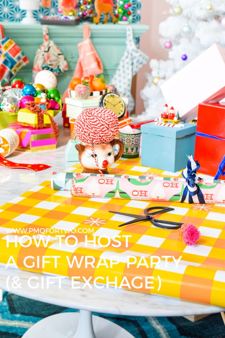 How to Throw a Gift Wrap Party (with a Gift Exchange!) • PMQ for two